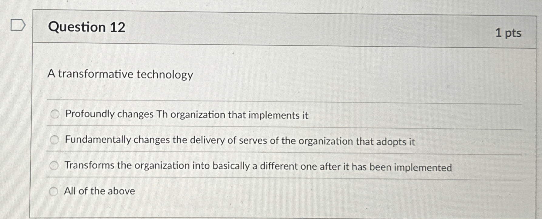 Solved Question 12A transformative technologyProfoundly | Chegg.com