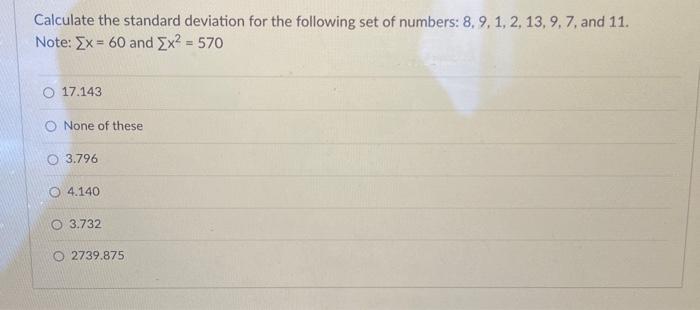 Solved Calculate the standard deviation for the following | Chegg.com
