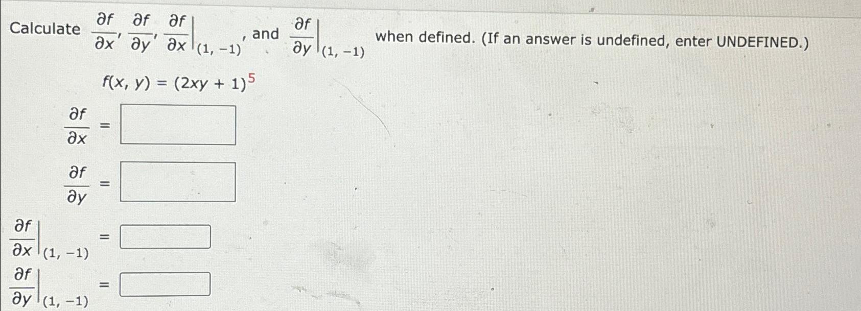 Solved Calculate delfdelx,delfdely,delfdelx|(1,-1)|, ﻿and | Chegg.com