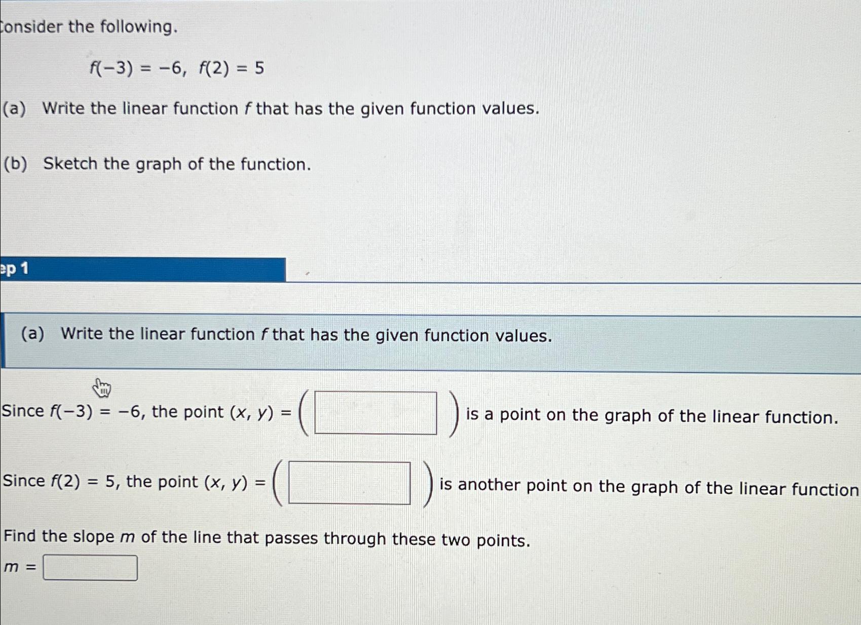 Solved Consider the following.f(-3)=-6,f(2)=5(a) ﻿Write the | Chegg.com