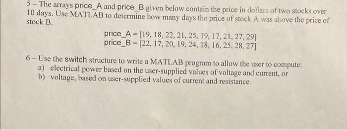 Solved 5 - The arrays price_A and price_B given below | Chegg.com