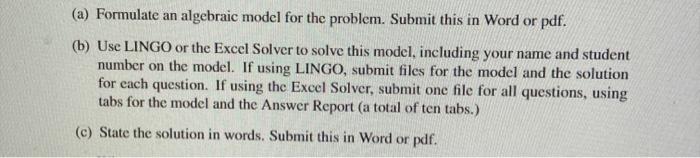 Solved (a) Formulate an algebraic model for the problem. | Chegg.com