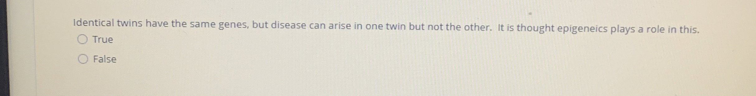 Solved Identical twins have the same genes, but disease can | Chegg.com