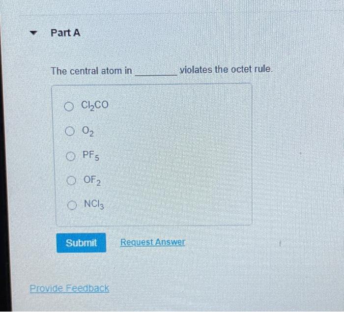 Solved The central atom in violates the octet rule Cl2COO2 | Chegg.com