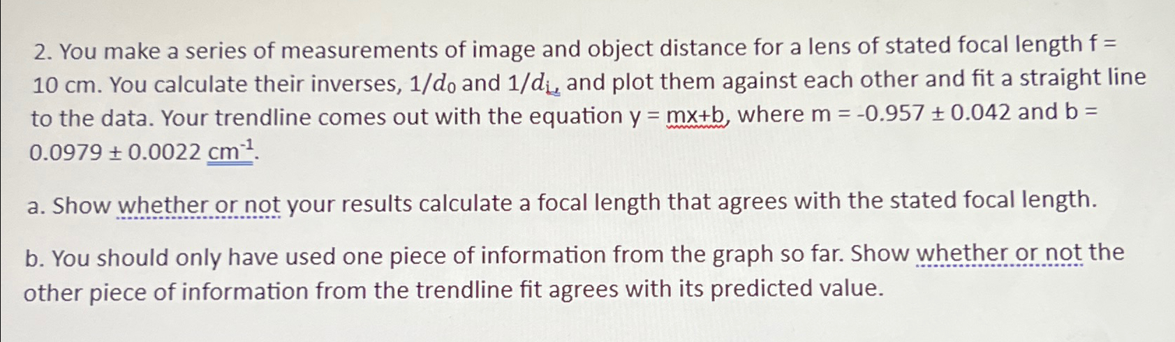Solved MUST USE PARTIAL DERIVATIVES TO FIND UNCERTAINTIES. | Chegg.com