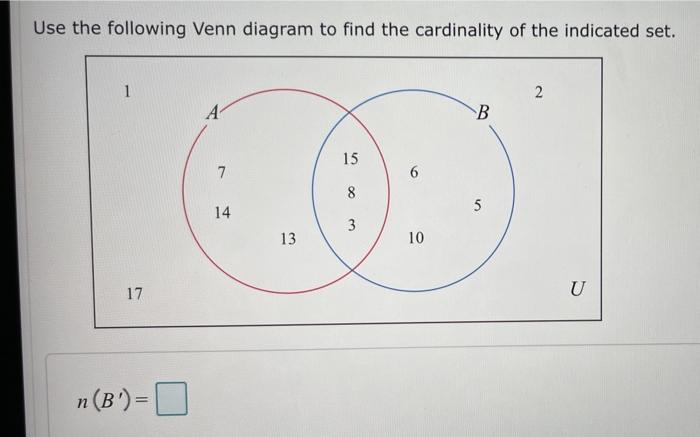 Solved use the following Venn diagram to find the | Chegg.com