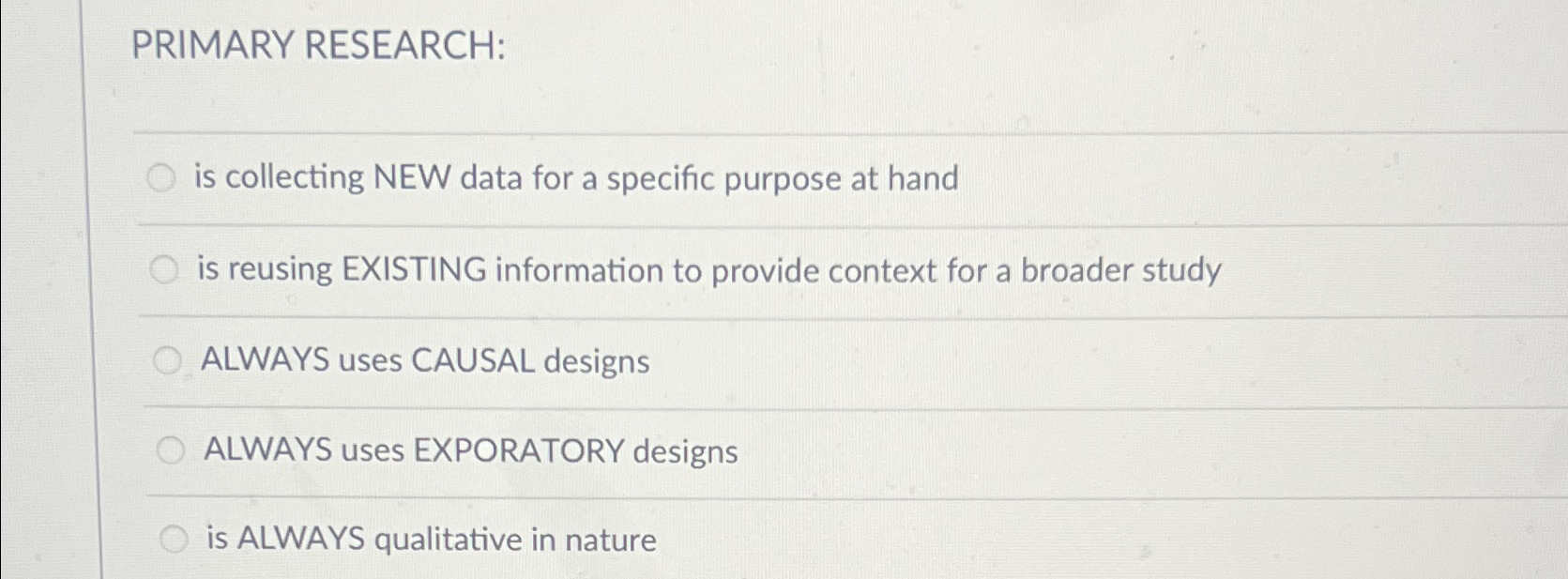 Solved PRIMARY RESEARCH:is collecting NEW data for a | Chegg.com