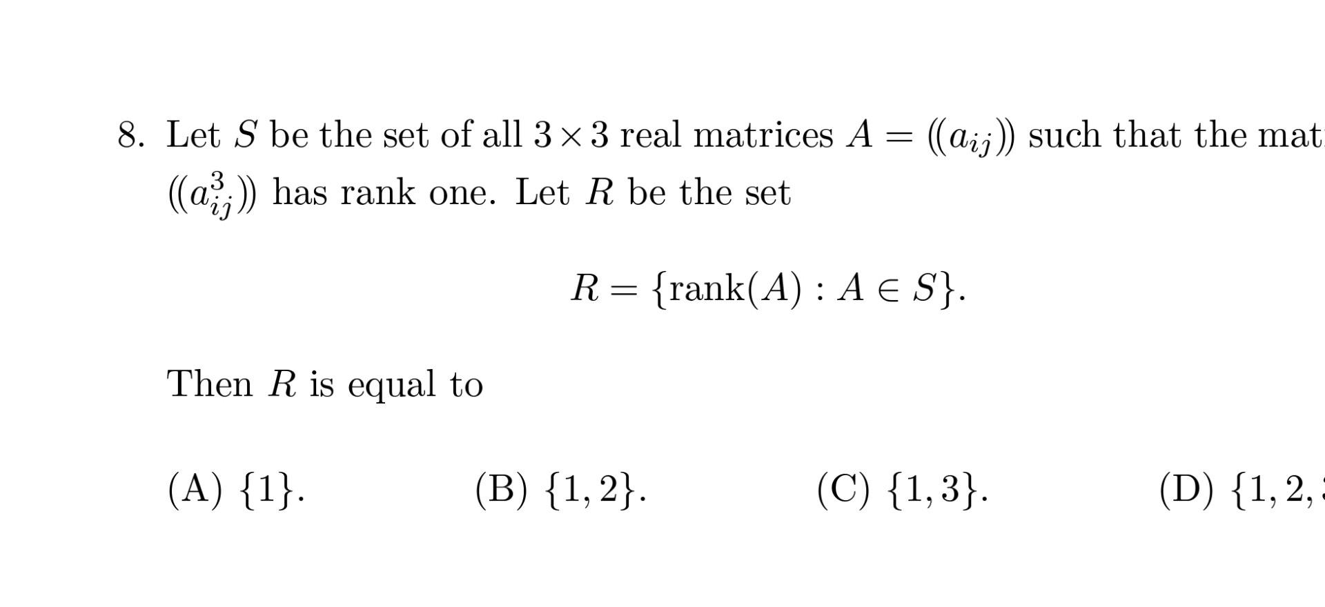 Solved 8. Let S be the set of all 3×3 real matrices | Chegg.com