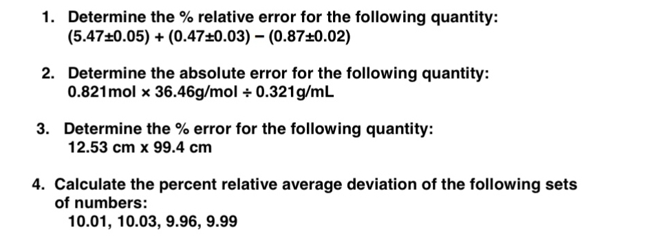 Solved 1. ﻿Determine the % ﻿relative error for the following | Chegg.com