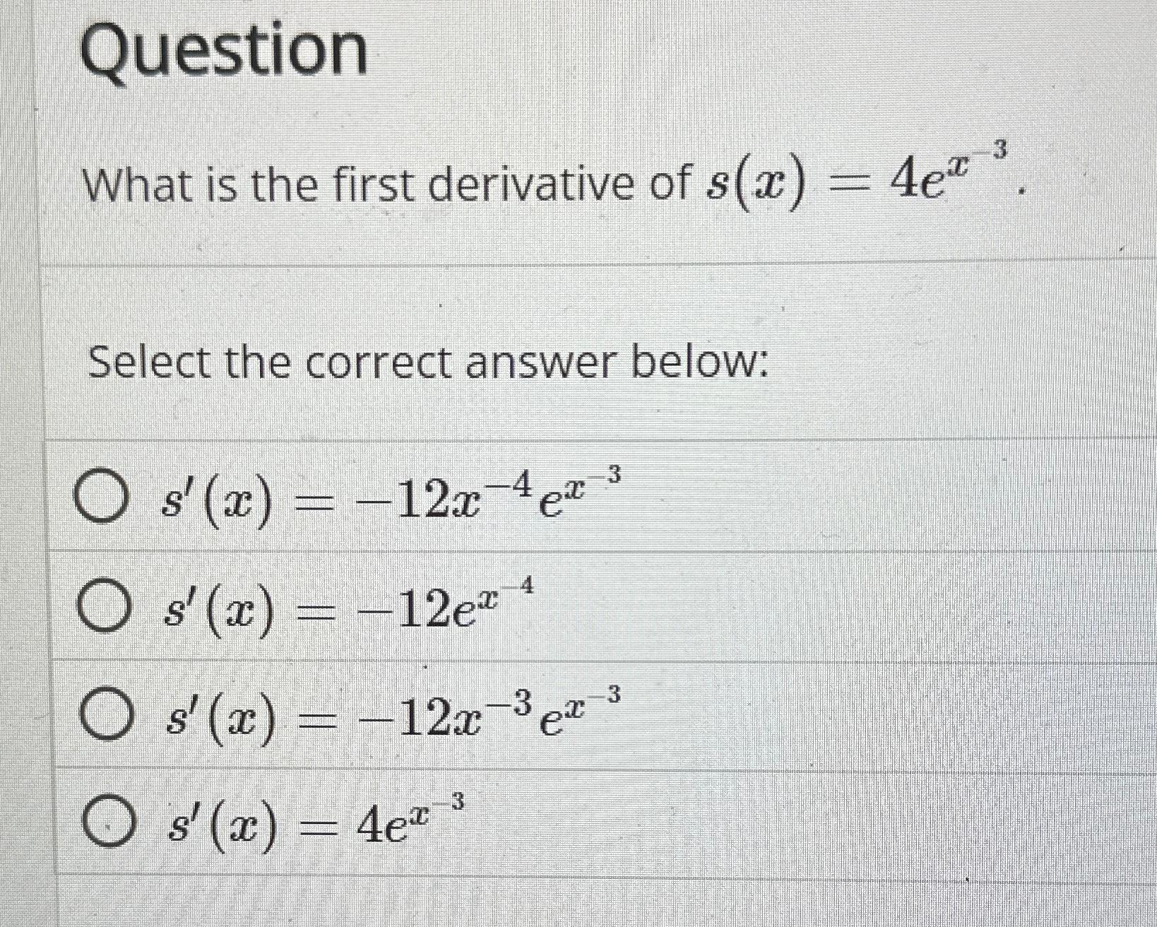 Solved QuestionWhat is the first derivative of | Chegg.com