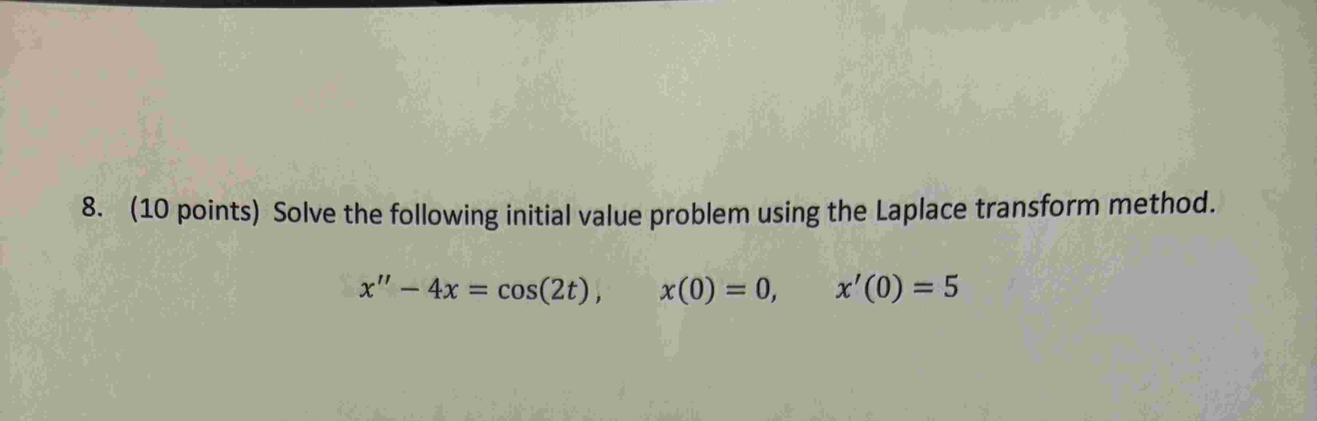 Solved (10 ﻿points) ﻿Solve the following initial value | Chegg.com