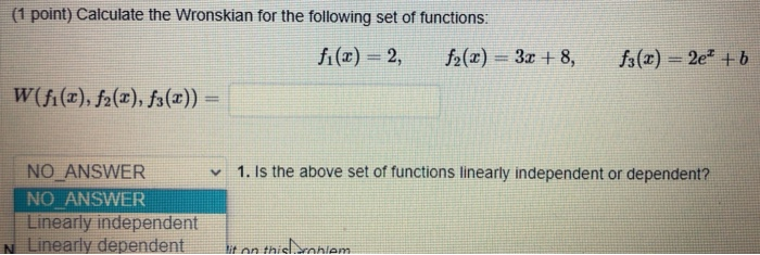 Solved (1 point) Calculate the Wronskian for the following | Chegg.com