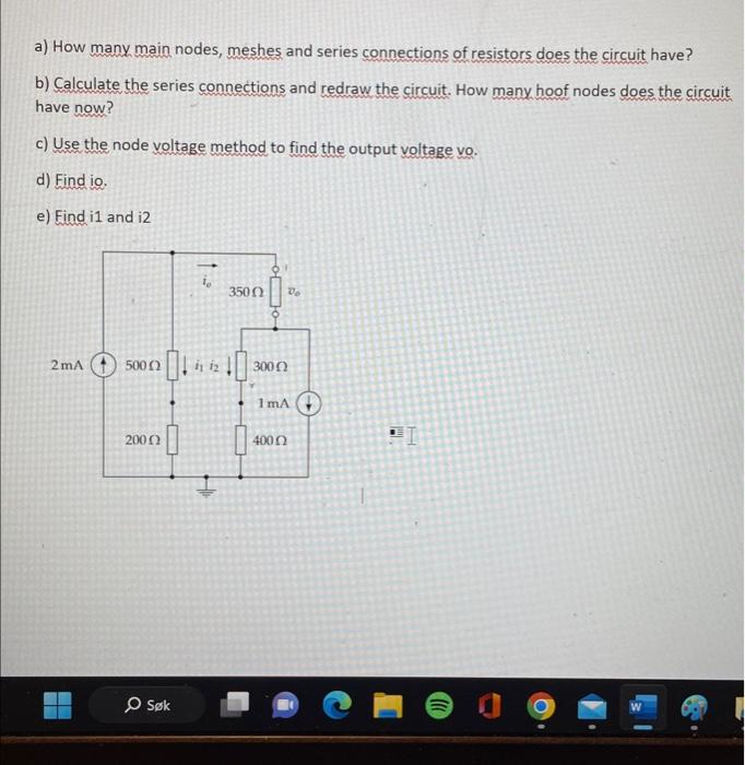 Solved a) How many main nodes, meshes and series connections | Chegg.com