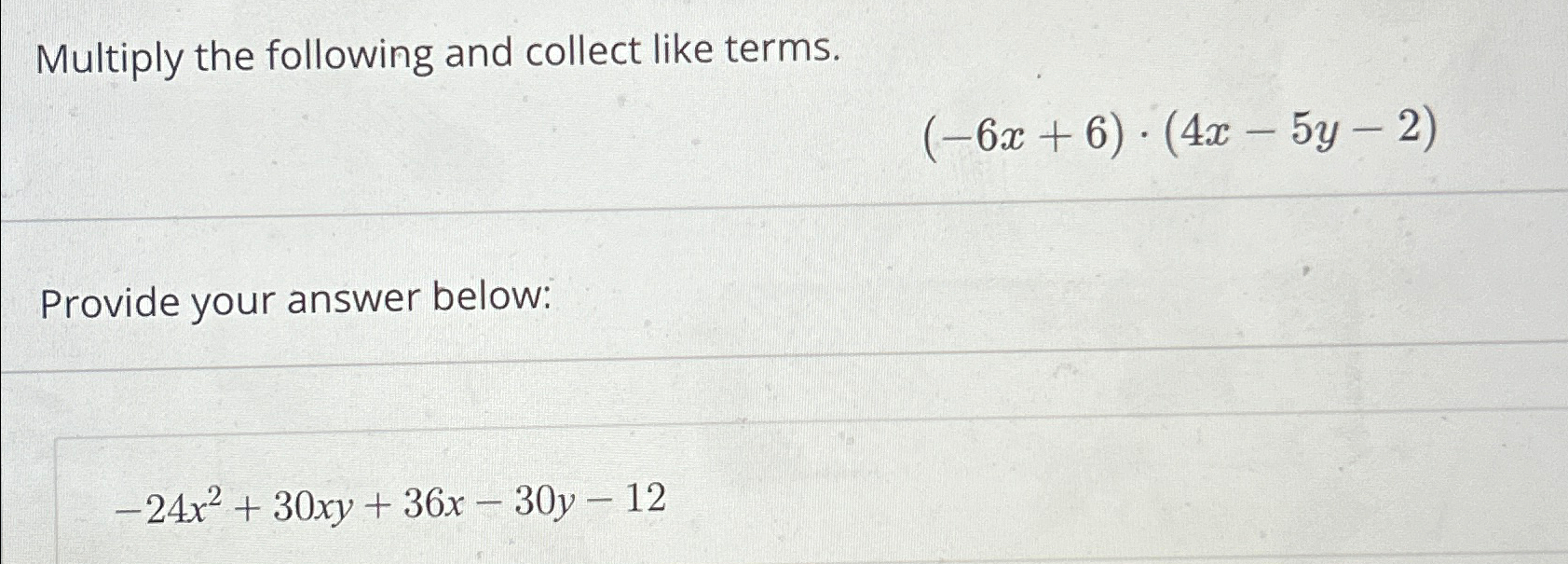 Solved Multiply the following and collect like | Chegg.com