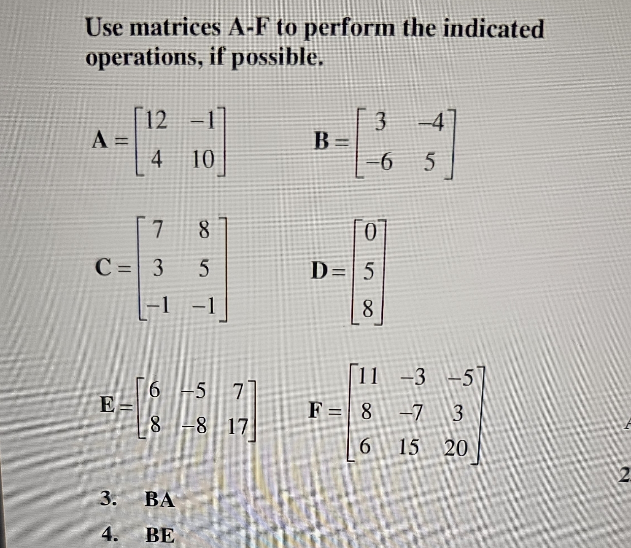 Solved Use matrices A-F to perform the indicatedoperations, | Chegg.com