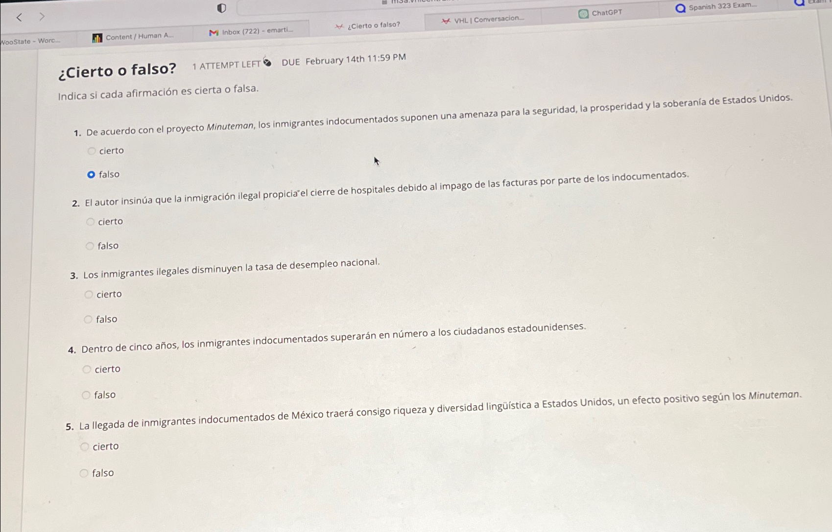 Solved ¿Cierto o falso? 1ATTEMPT LEFT DUE February 14th | Chegg.com