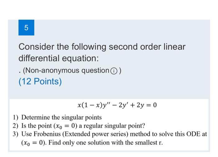 Solved 5 Consider the following second order linear | Chegg.com
