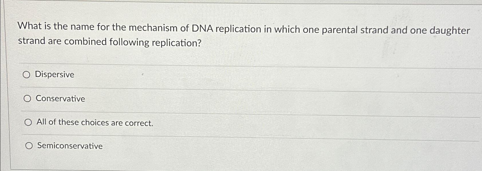 Solved What is the name for the mechanism of DNA replication | Chegg.com