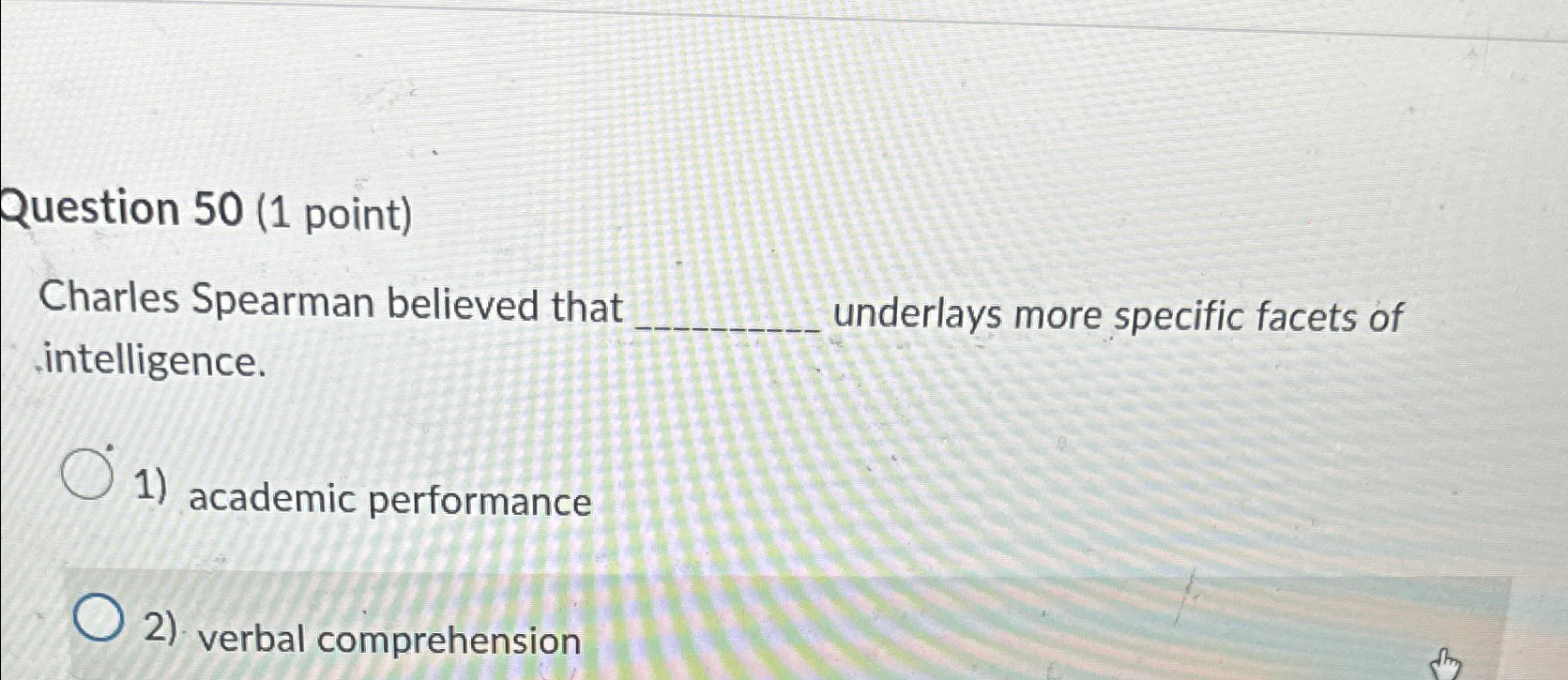 Solved Question 50 (1 ﻿point)Charles Spearman believed that | Chegg.com