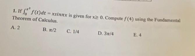 Solved 1. If ∫0x2f(t)dt=xsinπx is given for x≥0. Compute | Chegg.com