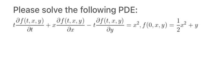 Solved Please solve the following PDE: | Chegg.com