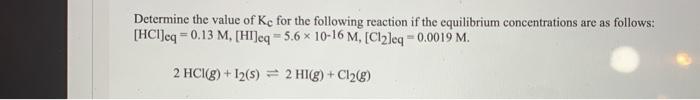 Solved Determine the value of Ke for the following reaction | Chegg.com