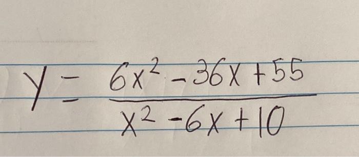 Solved convert to general form Y = 6x²-36X +55 x² - 6x +10 2 | Chegg.com