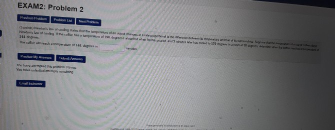 Solved EXAM2: Problem 2 Previous Problem Problem Ne Problem | Chegg.com