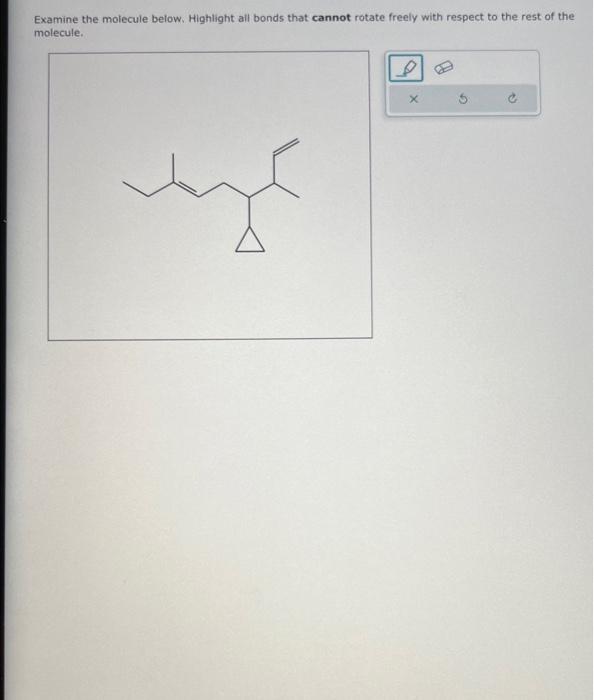 Solved Examine the molecule below. Highlight all bonds that | Chegg.com