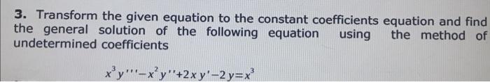 Solved 3. Transform the given equation to the constant | Chegg.com