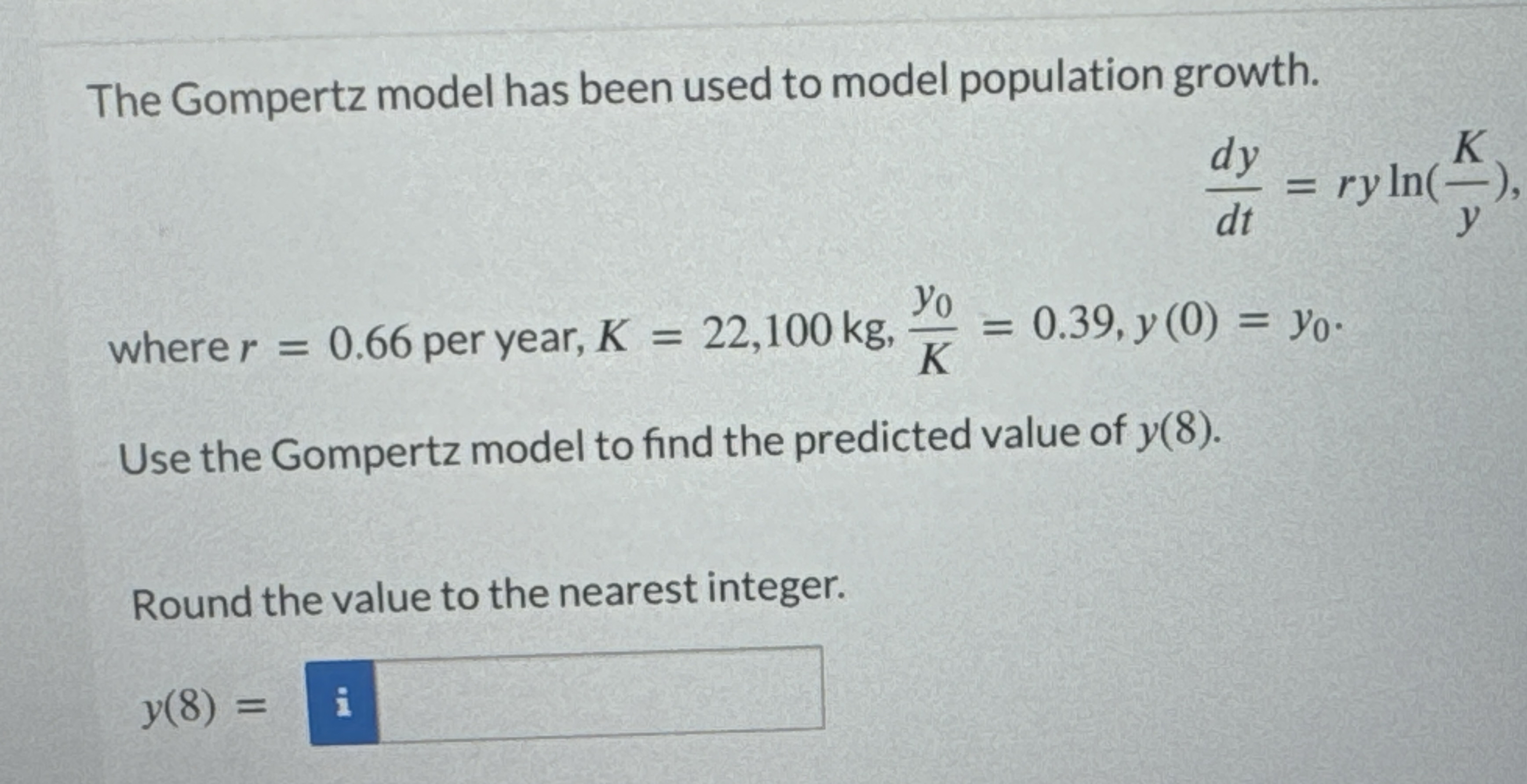 Solved El modelo de Gompertz se ha utilizado para modelar el | Chegg.com