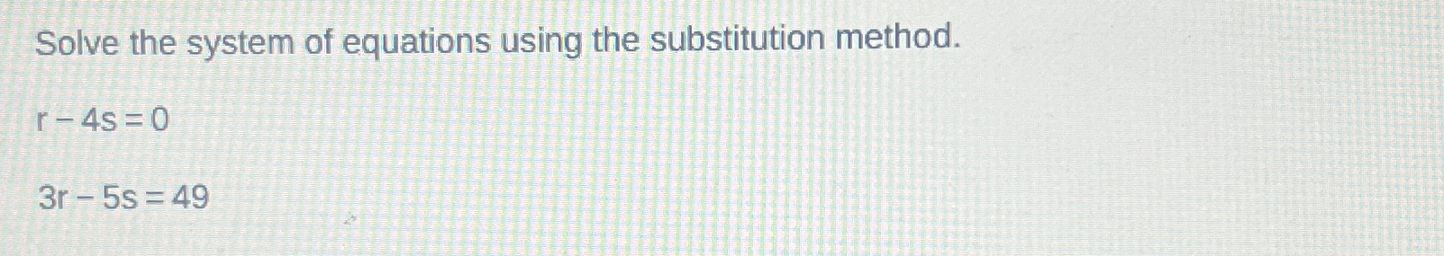 Solved Solve the system of equations using the substitution | Chegg.com