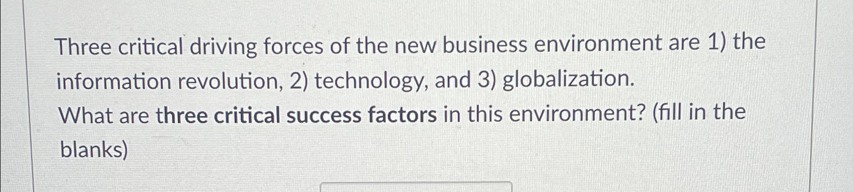 Solved Three critical driving forces of the new business | Chegg.com