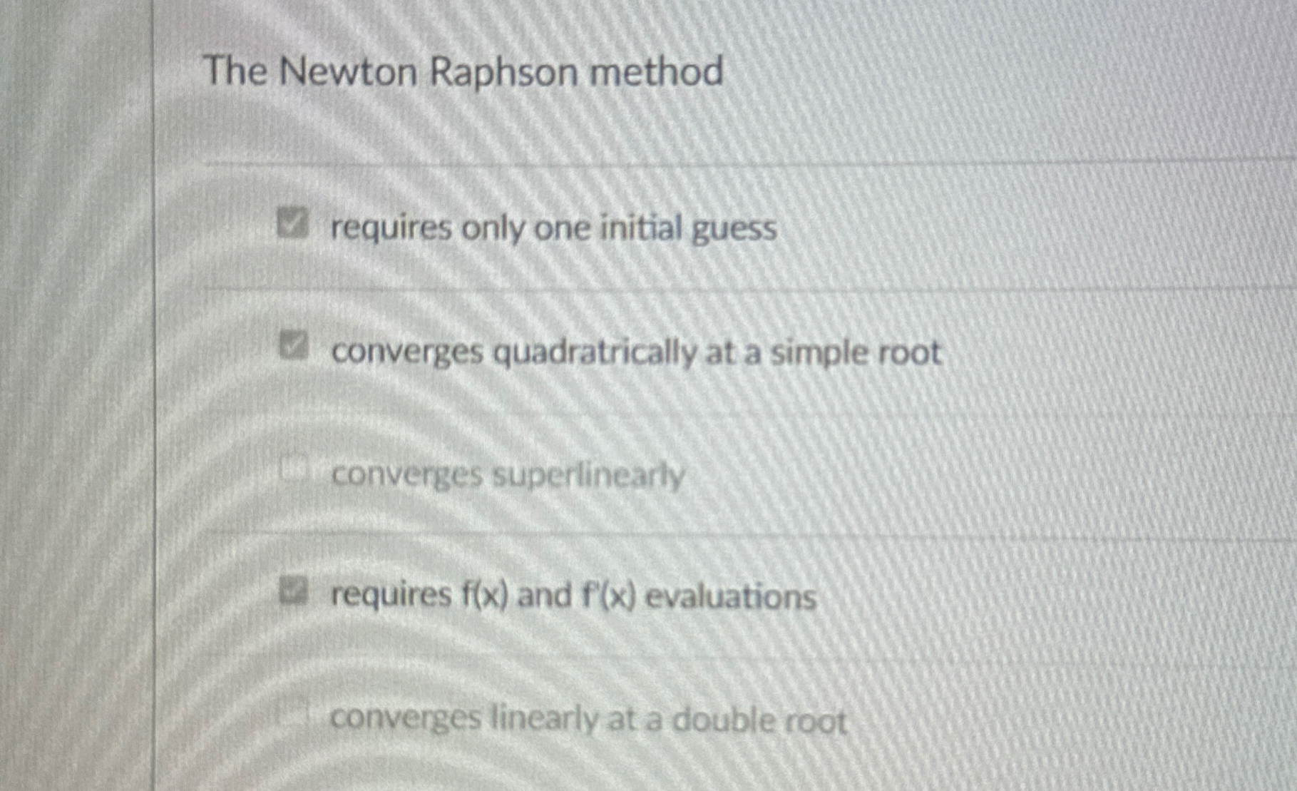 Solved The Newton Raphson methodrequires only one initial | Chegg.com