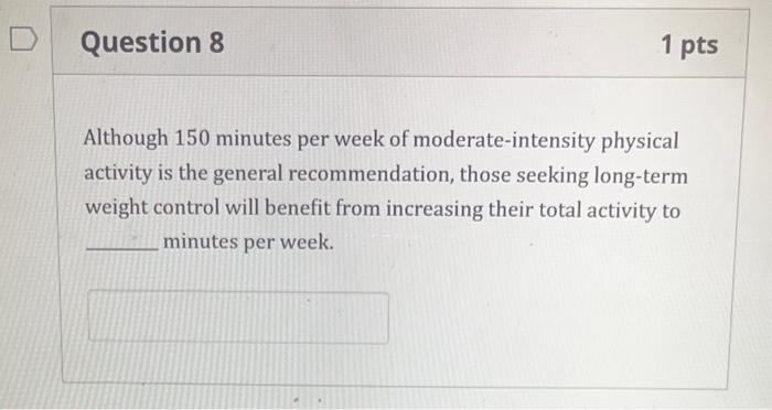 Solved Although 150 minutes per week of moderate-intensity | Chegg.com
