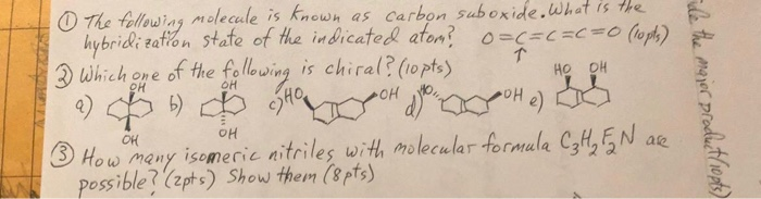 Solved 0 The following molecule is known as carbon suboxide. | Chegg.com
