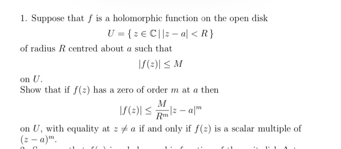 Solved 1. Suppose that f is a holomorphic function on the | Chegg.com