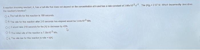 Solved question 4:A reaction involving reactant, A, has a | Chegg.com