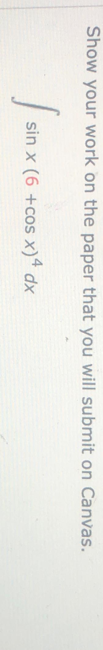 Solved Show your work on the paper that you will submit on | Chegg.com