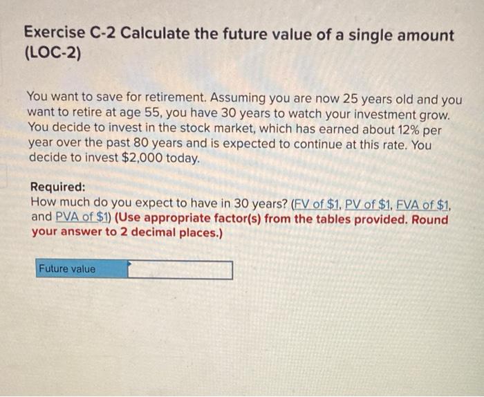 Solved Exercise C-2 Calculate the future value of a single | Chegg.com