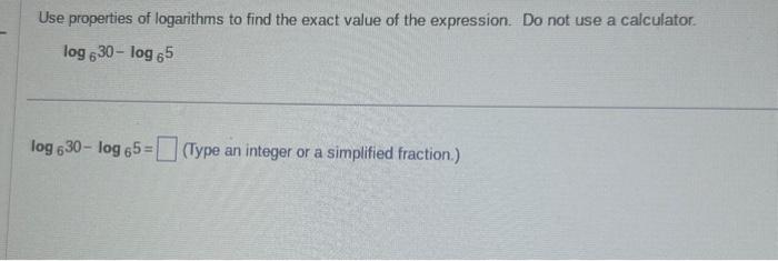 Solved Use properties of logarithms to find the exact value | Chegg.com