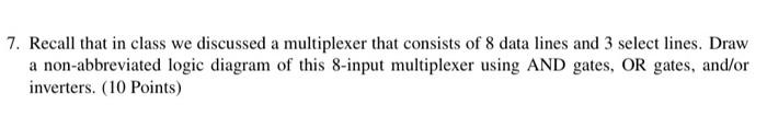 Solved Recall that in class we discussed a multiplexer that | Chegg.com