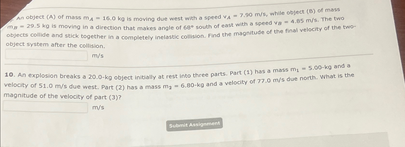Solved An object (A) ﻿of mass mA=16.0kg ﻿is moving due west | Chegg.com