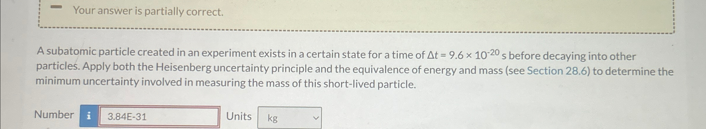 Solved Your answer is partially correct.A subatomic particle | Chegg.com