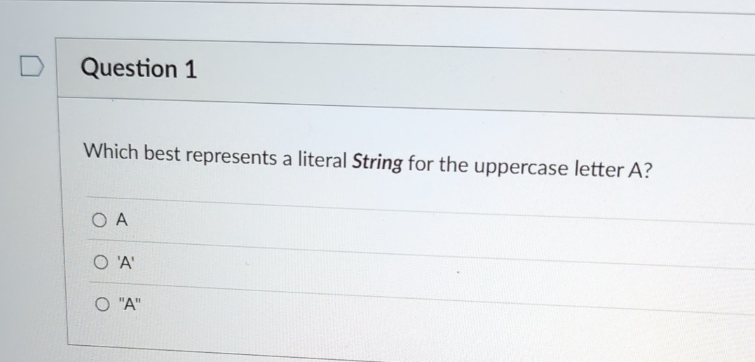 Solved Question 1Which best represents a literal String for | Chegg.com