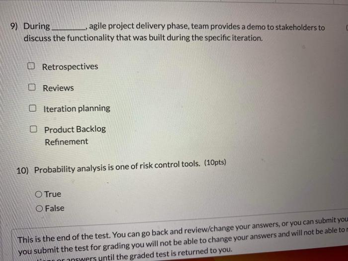 Solved 9) During agile project delivery phase, team provides | Chegg.com