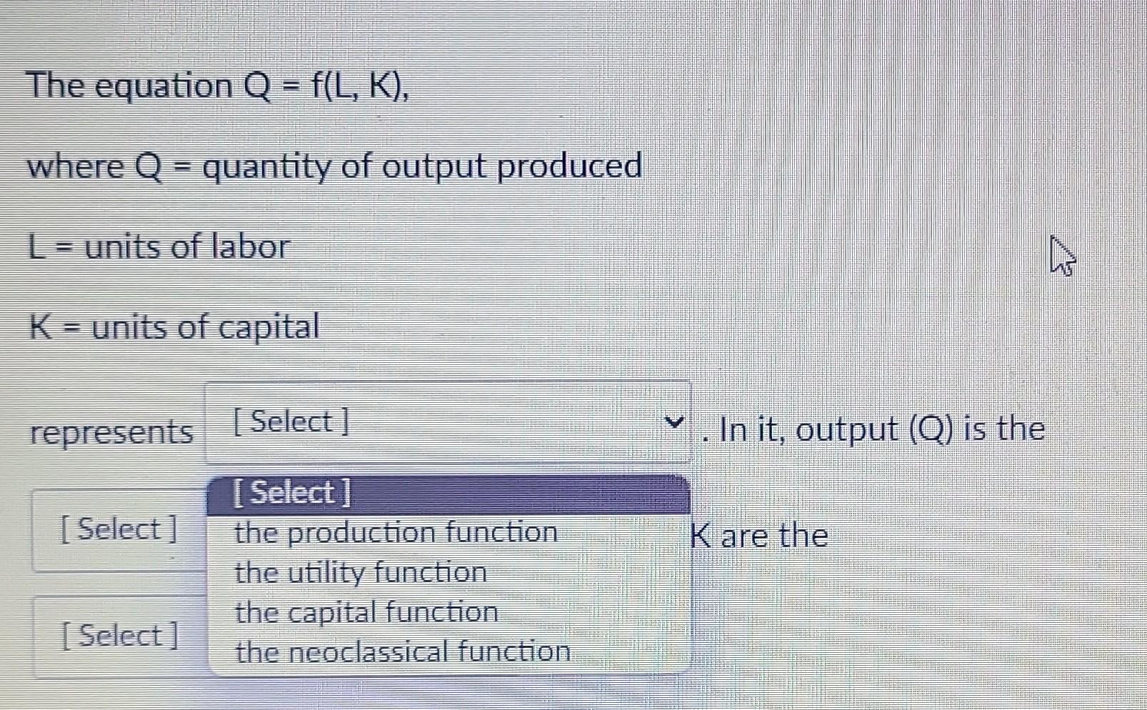 Solved The equation Q=f(L,K), where Q = quantity of output | Chegg.com