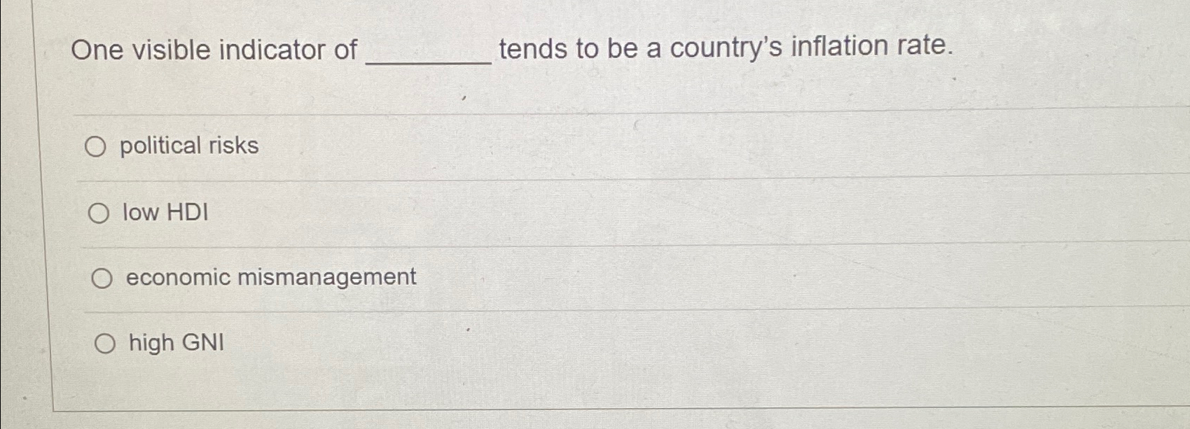 Solved One visible indicator of tends to be a country's | Chegg.com