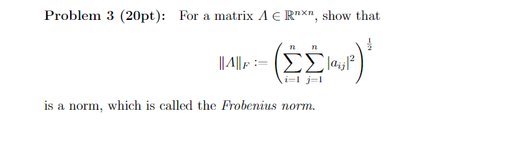 Solved Problem 3 (20pt): For a matrix AinRn×n, ﻿show | Chegg.com