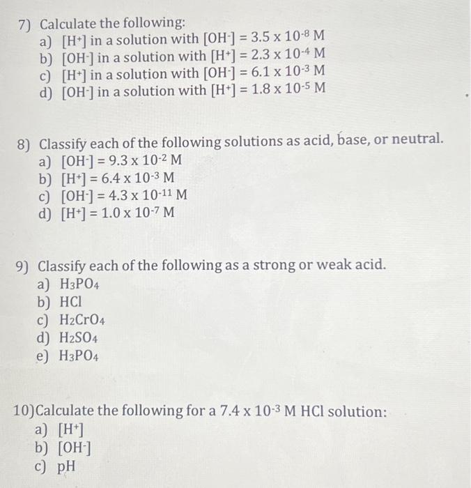 Solved 7) Calculate the following: a) [H+] in a solution | Chegg.com